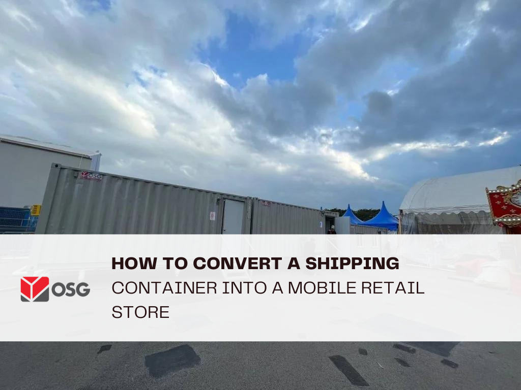 How to Convert a Shipping Container into a Mobile Retail Store | OSG ...